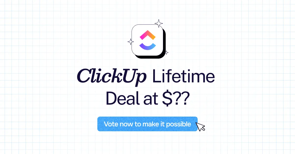 ClickUp Lifetime Deal: Get Rid of Subscription Hassles