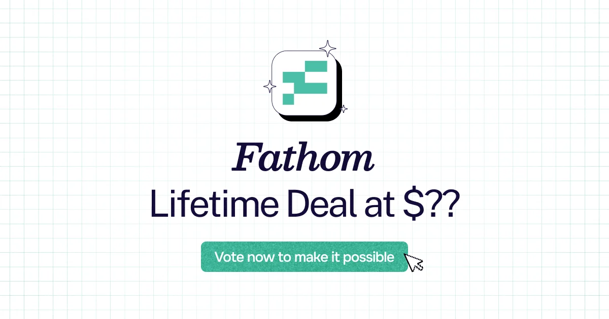 Fathom Lifetime Deal: Get Rid of Subscription Hassles
