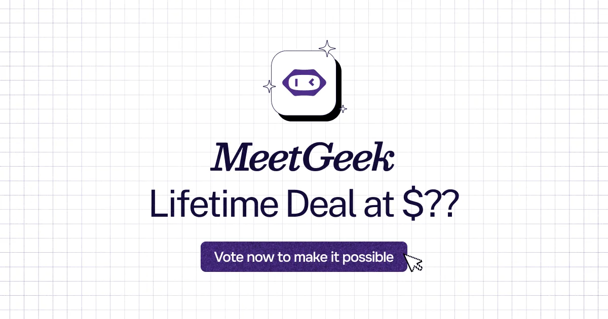 MeetGeek Lifetime Deal: No More Subscription Worries