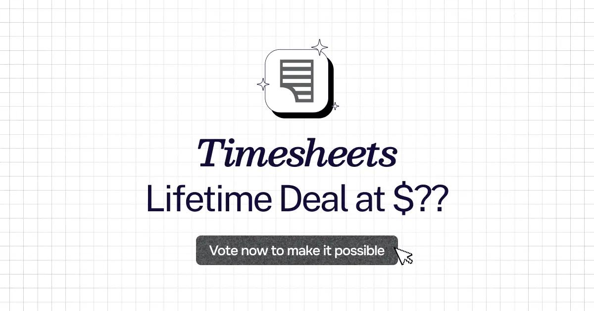 Timesheets Lifetime Deal: Escape Recurring Payments Forever