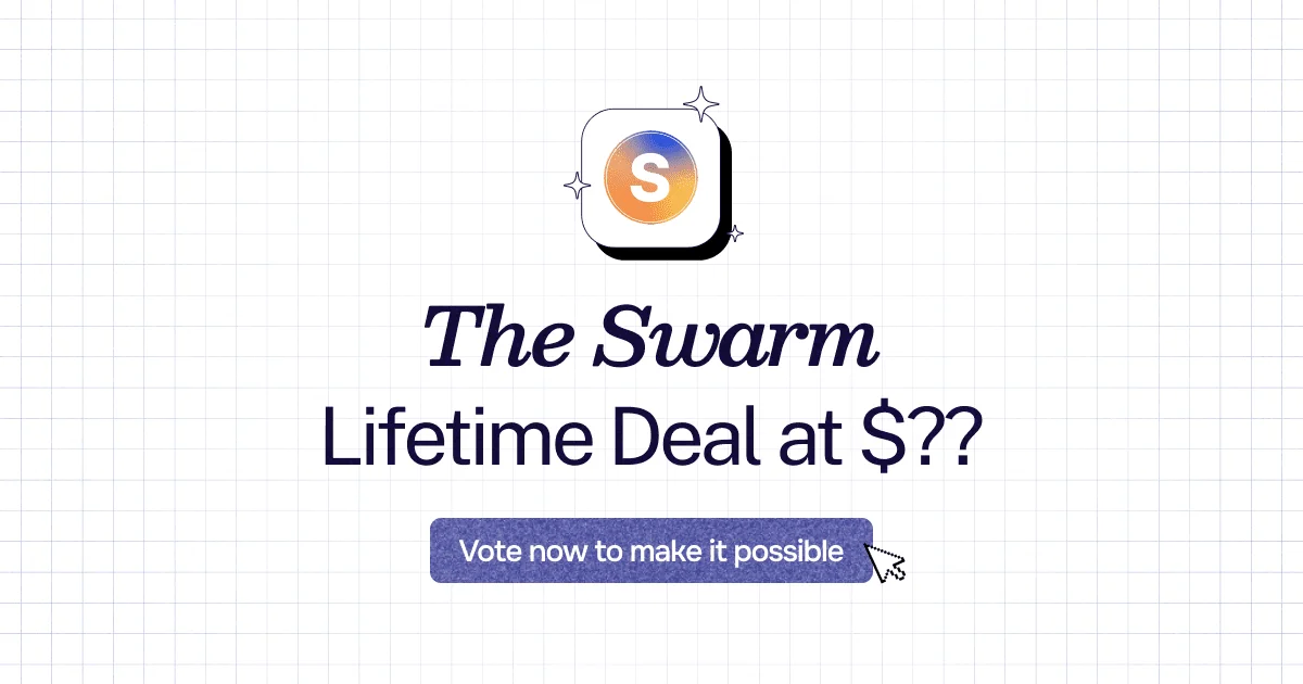 The Swarm Lifetime Deal: Eliminate Subscriptions